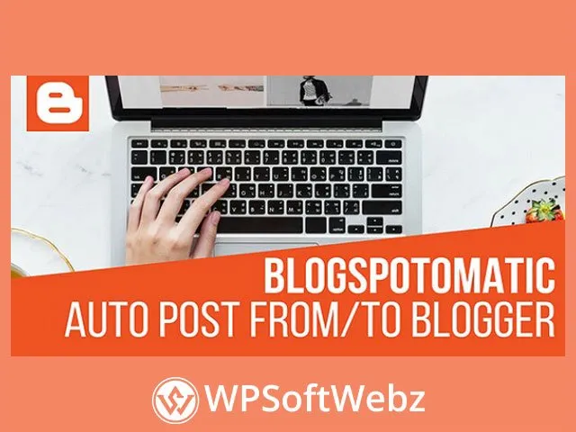 Blogspotomatic Automatic Post Generator and Blogspot Auto Poster Plugin ...