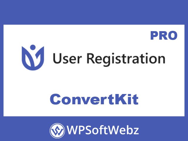 User Registration Kit (formerly ConvertKit) Addon - Latest Version