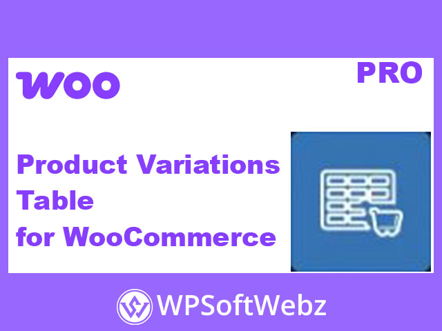 Product Variations Table for WooCommerce - Latest Version